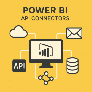 Power BI API Connectors - Best Practices for Data Connections